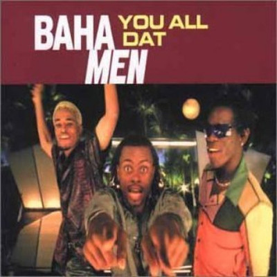 Baha Men [Maxi-CD] You all dat (2001) | eBay