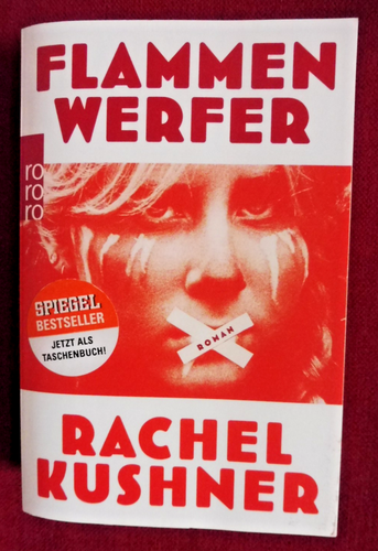 Rachel Kushner, FLAMMEN WERFER - Roman | eBay.de