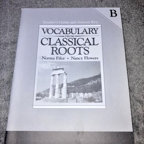 (NEW) VOCABULARY FROM CLASSICAL ROOTS - Teacher's Guide & Answer Key ...