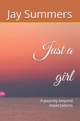 Just a girl: A journey beyond expectations by Jayda S. Rowe Paperback Book | eBay