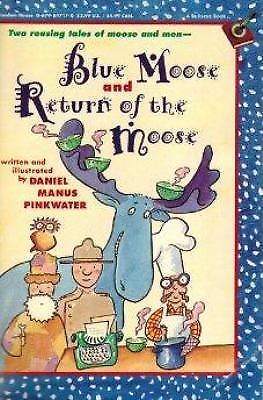 The Blue Moose and Return of the Moose by Daniel M. Pinkwater (1993 ...