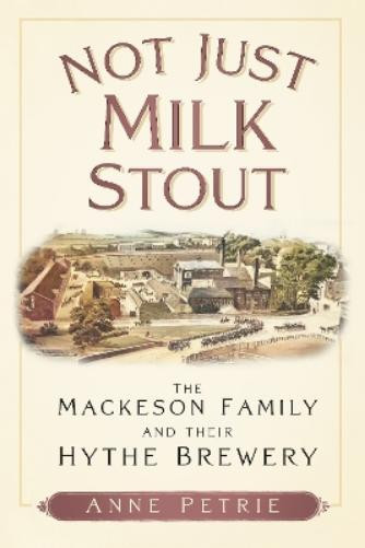 Anne Petrie Not Just Milk Stout (Paperback) (UK IMPORT) 9781803994574 ...