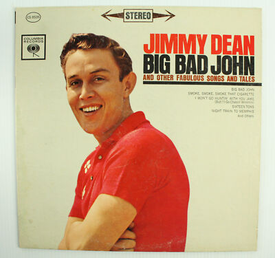 JIMMY DEAN - BIG BAD JOHN AND OTHER FABULOUS SONGS TALES - COLUMBIA ...