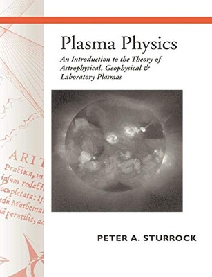 Plasma Physics:Sturrock: An Introdu..., Sturrock, Peter 9780521448109 ...