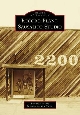 NEW Arcadia Publishing Record Plant, Sausalito Studios, CA ...