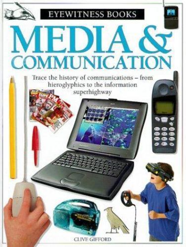 MEDIA & COMMUNICATIONS (EYEWITNESS BOOKS By Clive Gifford ISBN ...
