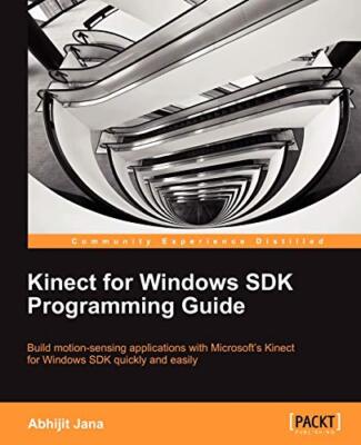 Kinect for Windows SDK Programming Guide 9781849692380| eBay