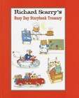 Richard Scarry's Busy Day Storybook Treasury by Scarry, Richard ...