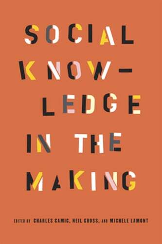Social Knowledge in the Making by Charles Camic: Used 9780226092096| eBay