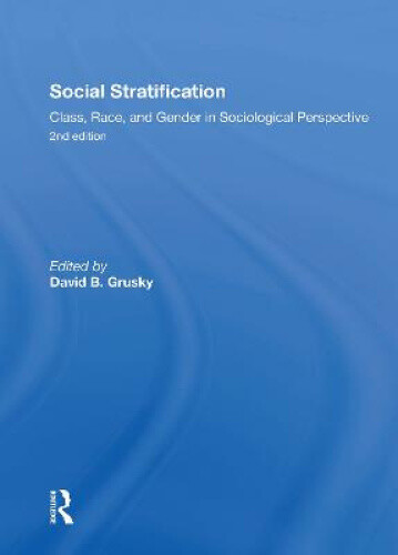 Social Stratification, Class, Race, and Gender in Sociological ...