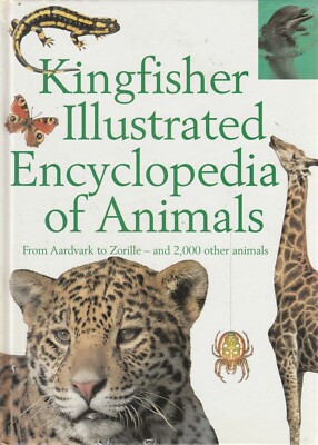 KINGFISHER ILLUSTRATED ENCYCLOPEDIA OF ANIMALS 379 Pages **GOOD COPY ...