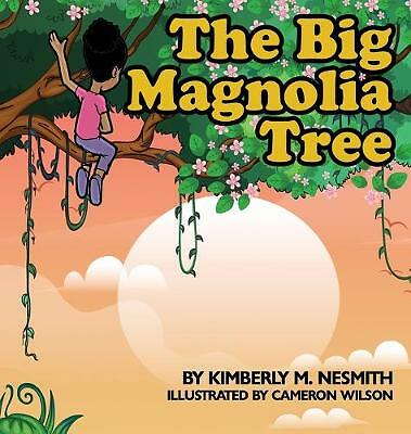 Big Magnolia by Kimberly M Nesmith (Hardcover, 2019) for sale online | eBay