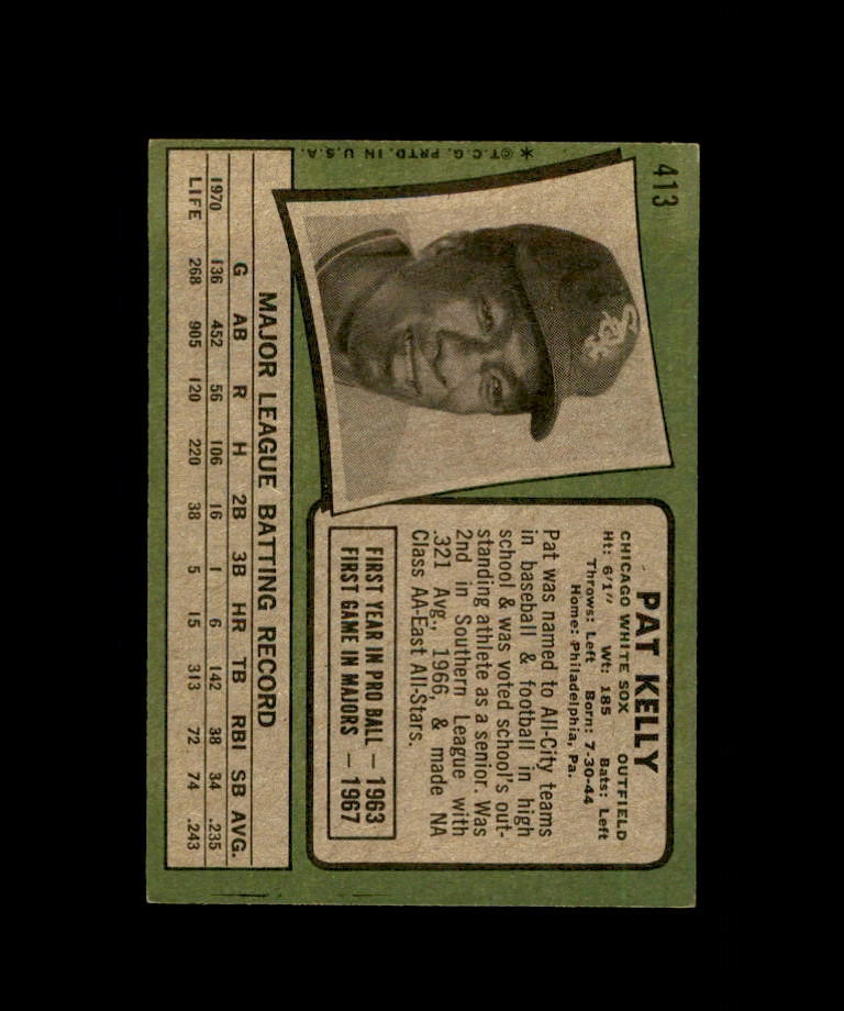 1971 TOPPS BASEBALL CARD CHICAGO WHITE SOX #413 PAT KELLY | eBay