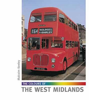 The Colours of the West Midlands by Keeley, Malcolm Hardback Book The ...