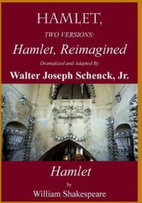Hamlet, Reimagined: Hamlet, 2 Versions 9781983478246| eBay