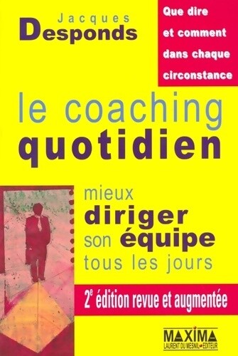 Coaching quotidien - 2e éd - Jacques Desponds - V386921 | eBay