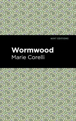 Marie Corelli Wormwood (Hardback) Mint Editions 9781513134550| eBay