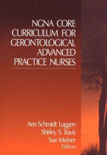 Ngna Core Curriculum for Gerontological Advanced Practice Nurses ...