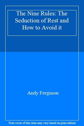 The Nine Rules: The Seduction Of Rest And How To Avoid It By And | eBay