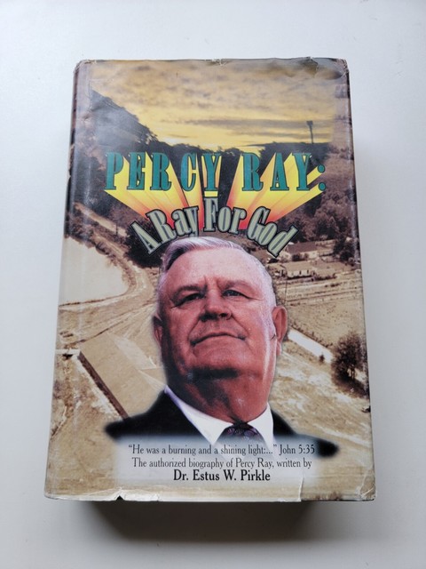 Percy Ray - A Ray for God by Estus W. Pirkle (1998, Hardcover) for sale ...
