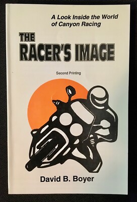 The Racer's Image: A Look Inside Canyon Racing, by Daniel B. Boyer | eBay