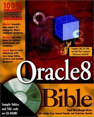 Bible Ser.: Oracle 8 Bible by Purshottam Chandak and Carol McCullough ...