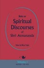 Notes on Spiritual Discourses of Shri Atmananda: Volume 1 - Paperback ...