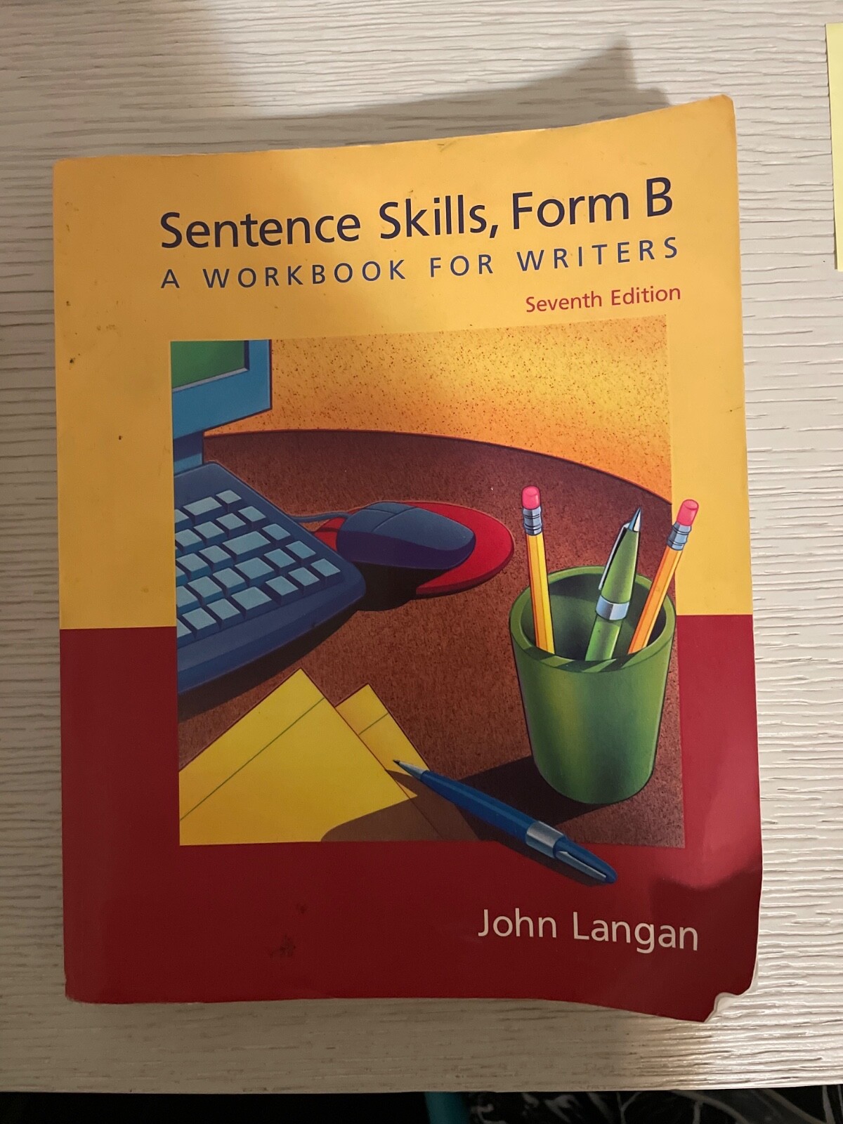 SENTENCE SKILLS: A WORKBOOK FOR WRITERS, FORM B By John Langan Seventh ...
