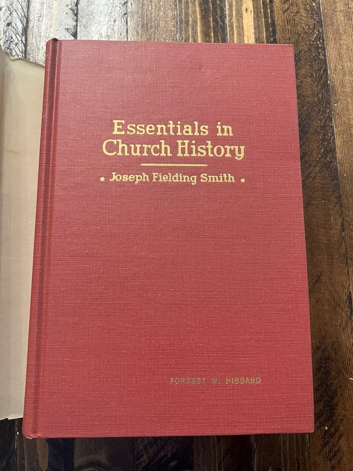 ESSENTIALS IN LDS CHURCH HISTORY Pres. Joseph Fielding Smith Mormon LDS ...