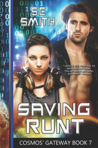 Cosmos' Gateway Ser.: Saving Runt : Cosmos' Gateway Book 7 by S. E ...