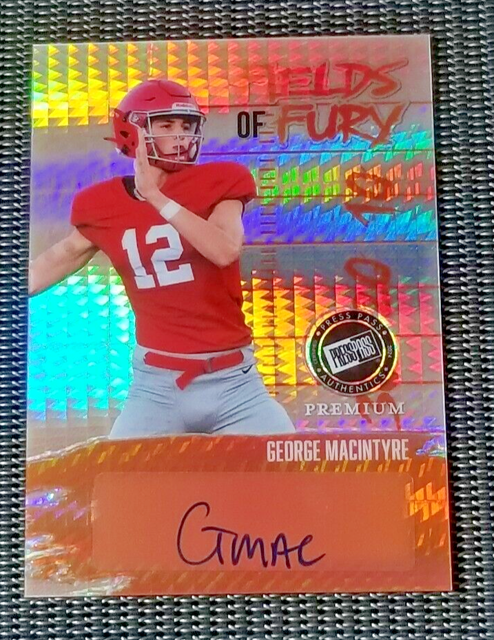 GEORGE MACINTYRE 2024 Press Pass Premium AUTO 8/10 Fields of Fury ...