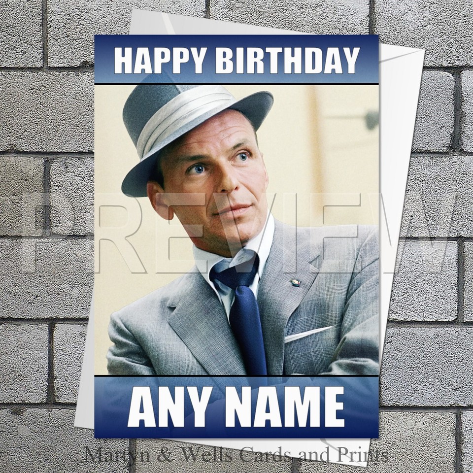 Frank Sinatra birthday card. 5x7 inches. Dad. Personalised card, plus ...