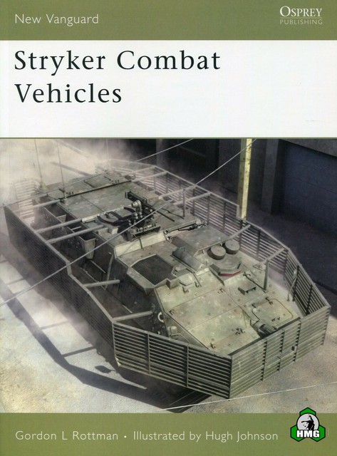New Vanguard Ser.: Stryker Combat Vehicles by Gordon L. Rottman (2006 ...