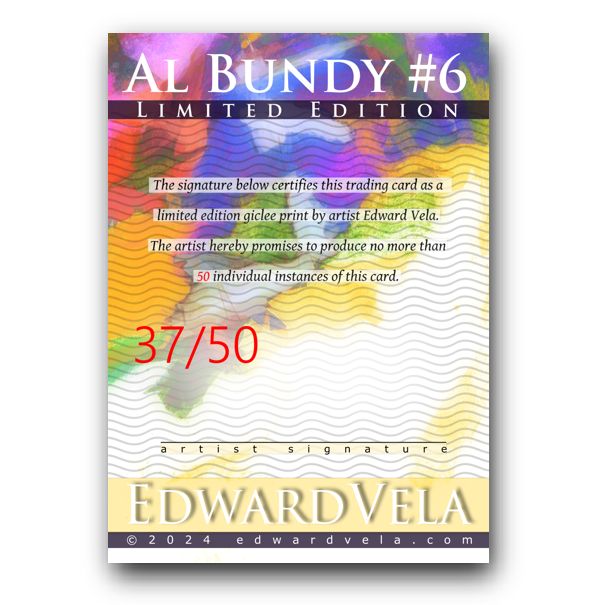 Al Bundy #6 Art Card Limited 37/50 Edward Vela Signed (Movies ...