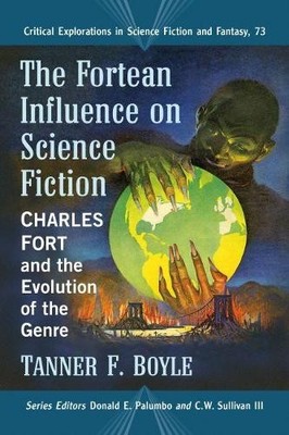 Tanner F. Boyle The Fortean Influence on Science Fiction (Tascabile) | eBay