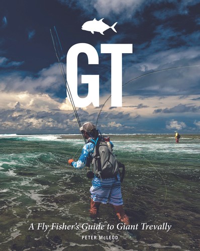 McLEOD PETER SALT WATER FLY FISHING BOOK GT GIANT TREVALLY G.T ...