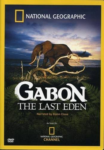 National Geographic: Gabon - The Last Eden - DVD By Glenn Close - VERY ...