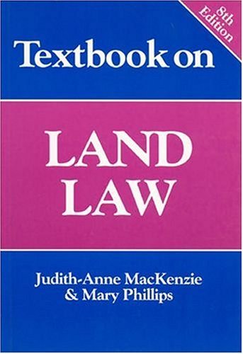 Textbook on Land Law By Judith-Anne MacKenzie, Mary Phillips. 97 ...