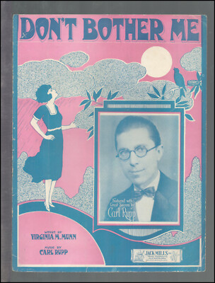 Don't Bother Me 1925 CARL RUPP Vintage Sheet Music | eBay