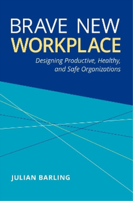 Julian Barling Brave New Workplace (Copertina rigida) | eBay
