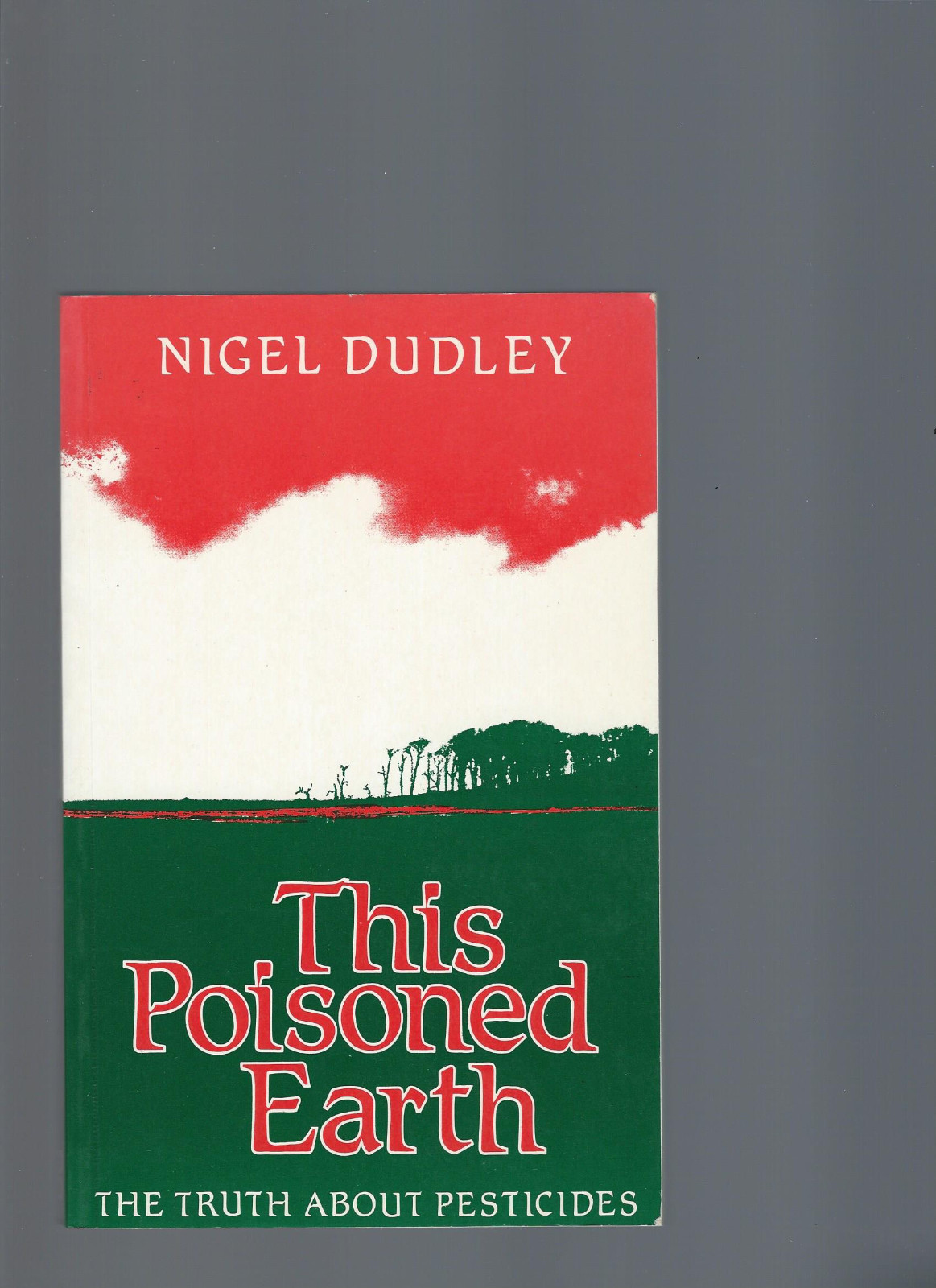 This Poisoned Earth: The Truth About Pesticides/Environment, Pollution ...
