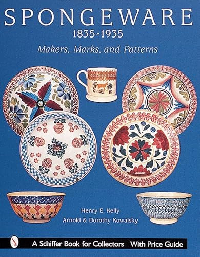 Spongeware, 1835-1935: Makers, Marks Patterns (A Schiffer Book | eBay