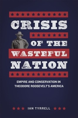 Ian Tyrrell Crisis of the Wasteful Nation (Copertina rigida) | eBay