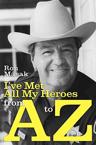 Ron M[sak Ron Masak I've Met All My Heroes from A to Z (Poche) | eBay