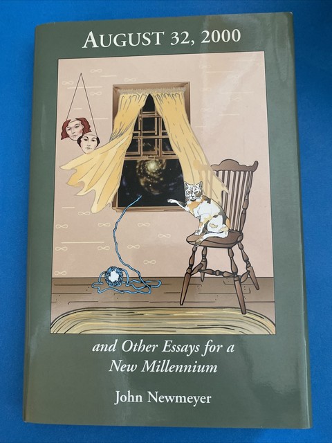 August Thirty-Two, Two Thousand : And Other Essays for a New Millennium ...