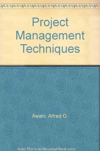 Project Management Techniques - Hardcover By Awani, Alfred O - VERY ...