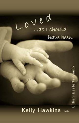 Loved As I Should Have Been by Kelly Hawkins (2013, Trade Paperback ...