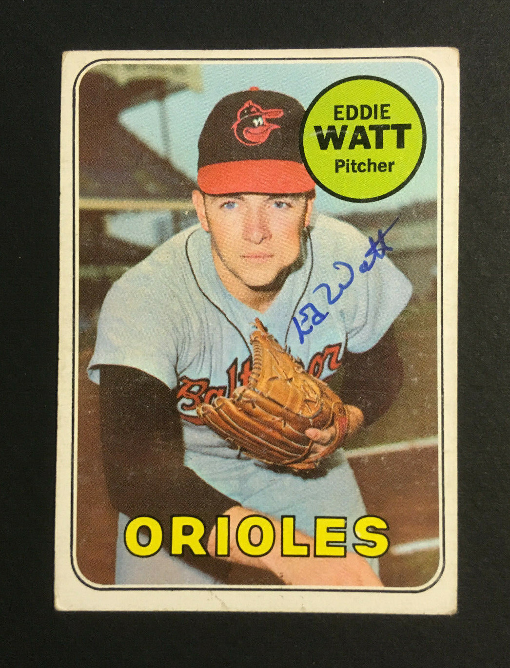 Eddie Watt Orioles signed 1969 Topps baseball card #652 Auto Autograph ...