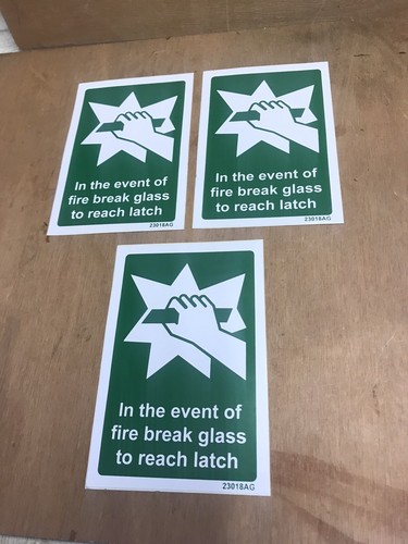 X3 SAFETY SIGN In Event Of Fire Break Glass To Reach Latch Vinyl ...