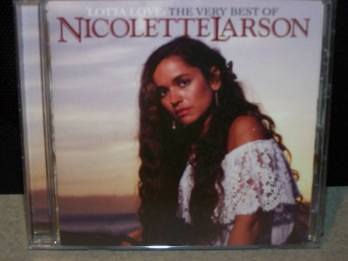NICOLETTE LARSON " LOTTA LOVE THE VERY BEST OF" U.S CD SEALED | eBay